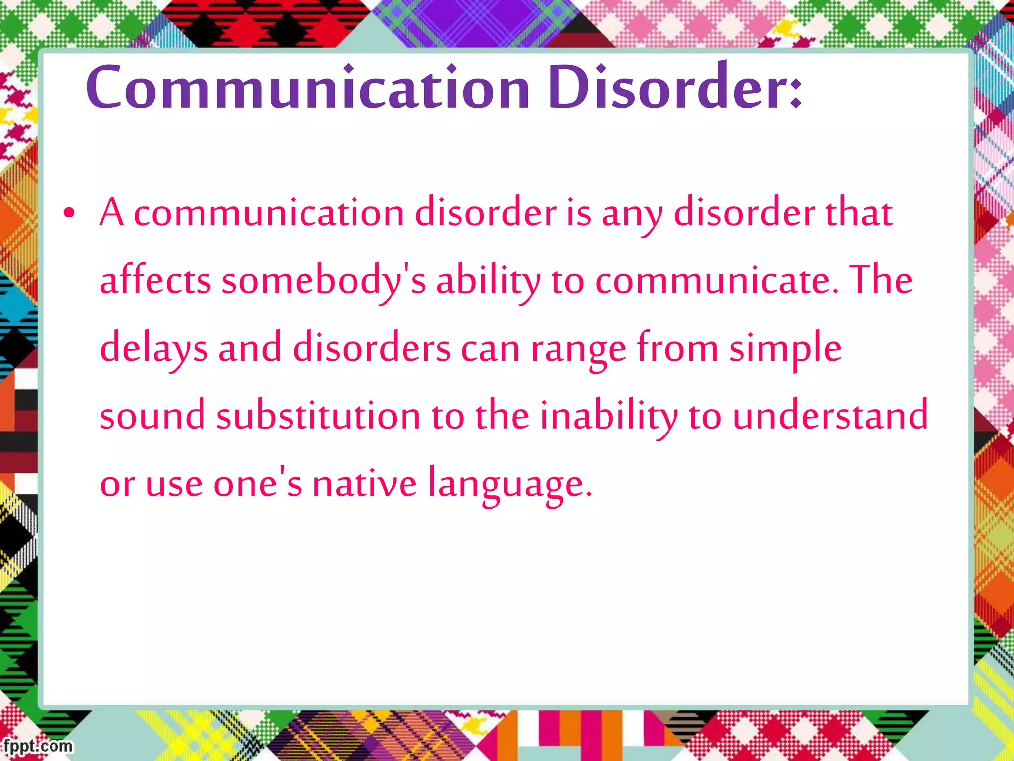 Language disorders in detail | PPTX