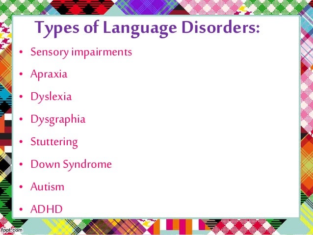 Language Disorders In Detail Language Disorders In Detail