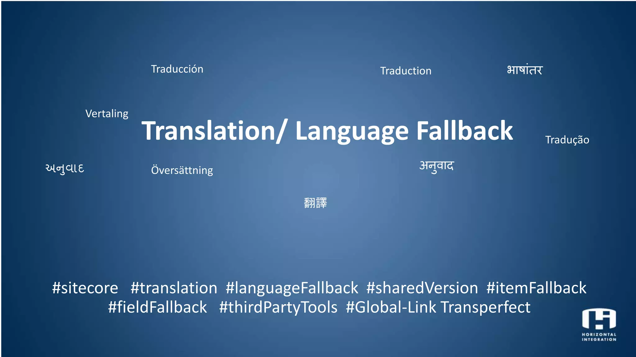 Language fallback+translation in Sitecore | PPT