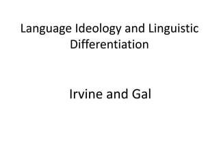 Language Ideology and Linguistic Differentiation.pptx