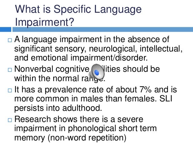 Language Impairment Presentation Language Impairment Presentation