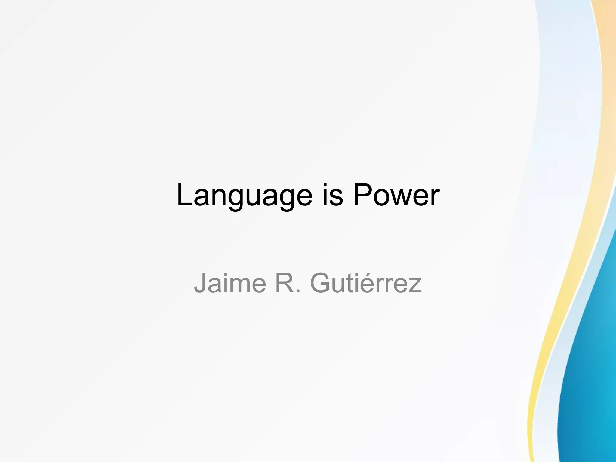 Language is power | PPT