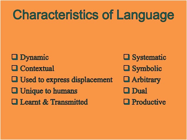 Language is symbolic & language is arbitrary