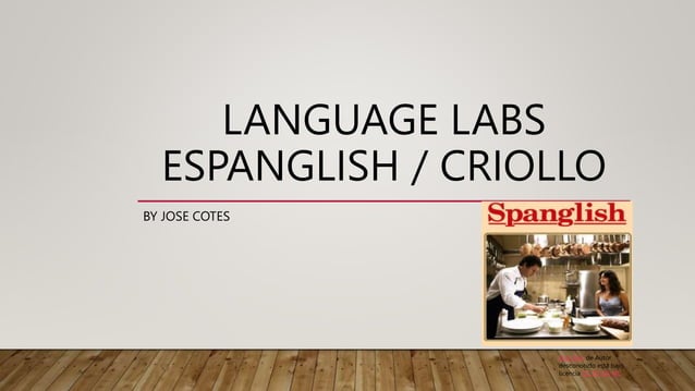LANGUAGELABCRIOLLO.pptx espanglish criollo | PPT