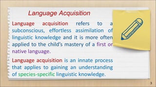 Language Learning and Acquistion by chomsky ppt bed sem 1t | PPT