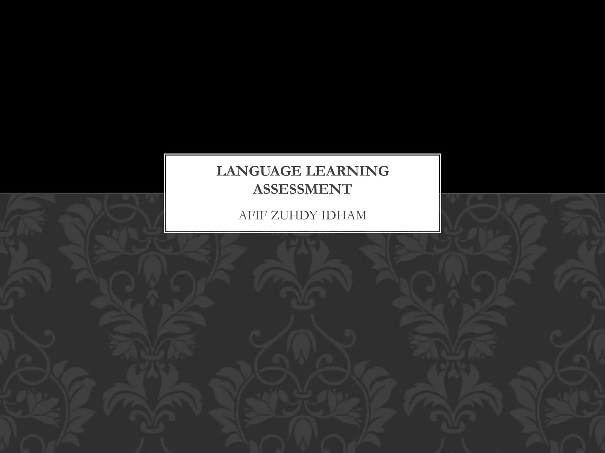 Language Learning Assessment.pptx