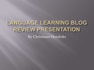 Language learning blog review presentation | PPTX