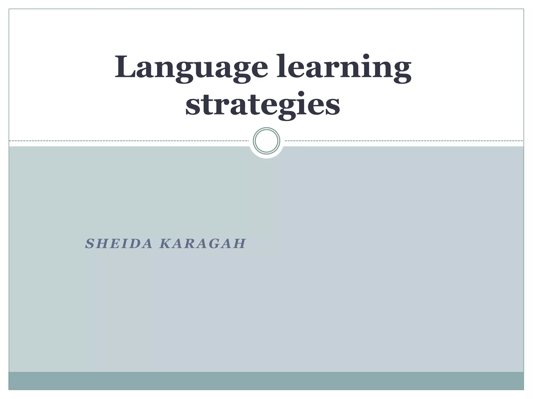 Language learning strategies | PPTX
