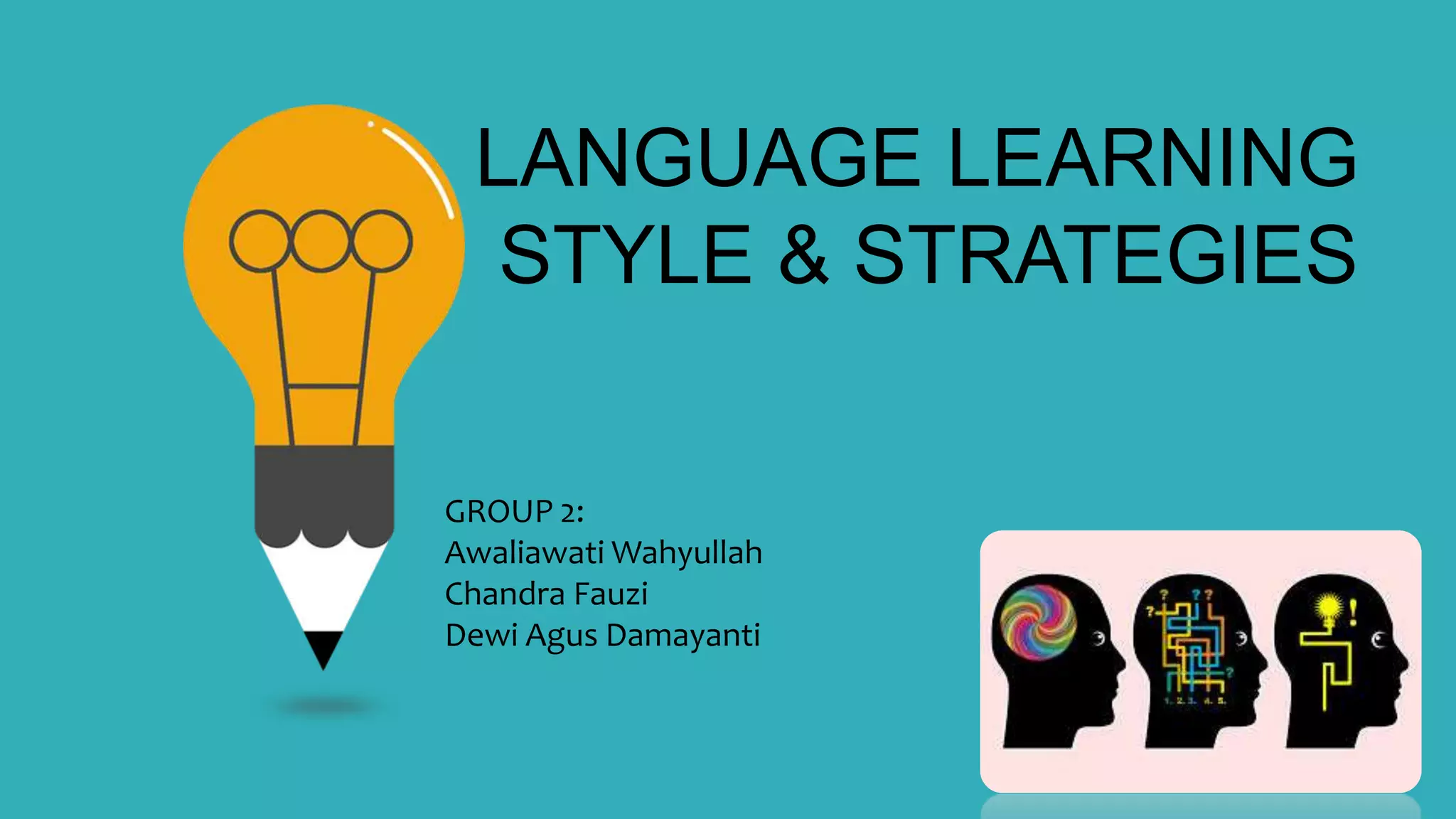 Language learning styles and strategies | PPTX