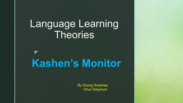 Language Learning Theories, Kashen's Monitor.pptx