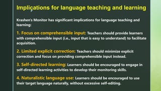 Language Learning Theories, Kashen's Monitor.pptx