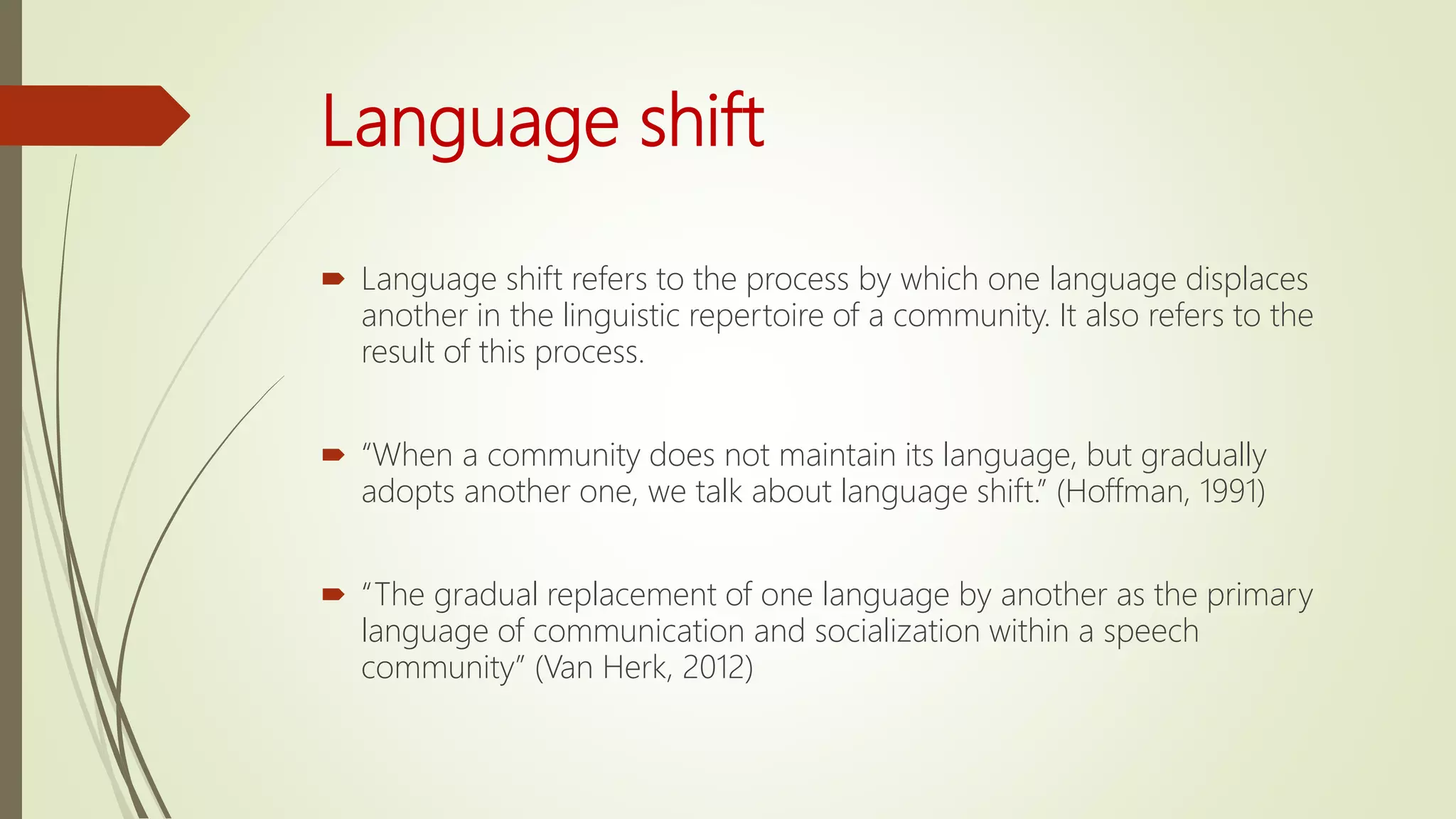 Language maintenance and Shift. | PPTX