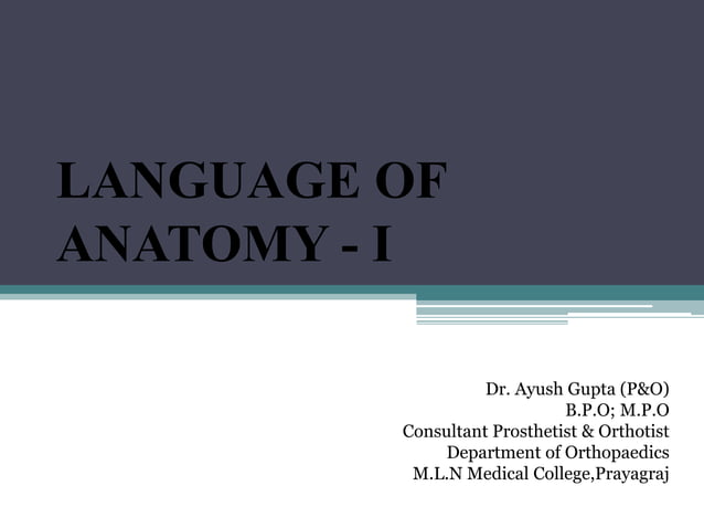 Basics of Anatomy- Language of Anatomy.pptx | Death, Injury, or ...