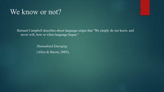 Language Origin theories in detail .pptx