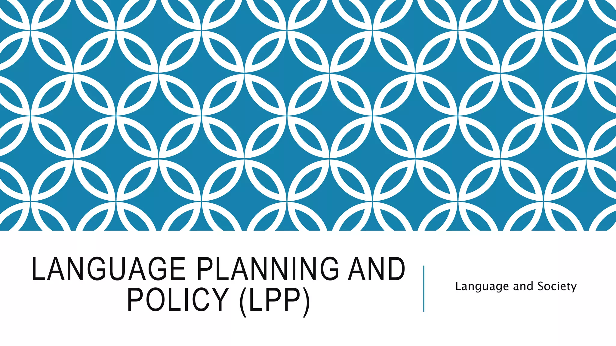 Language Planning and Policy (LPP).pptx