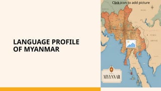 Language Policy and Planning in ASEAN Countries - Myanmar.pptx
