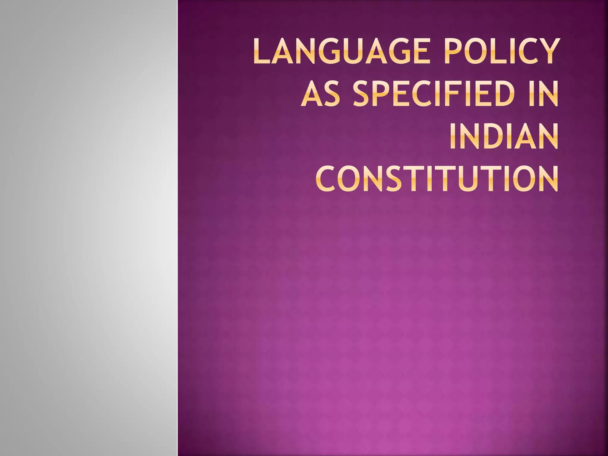 Language policy as specified in indian constitution | PPTX