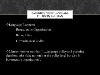 Language policy dilemma in pakistan | PPTX