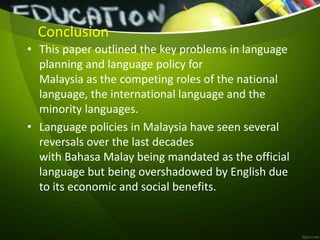Language policy in malaysia | PPTX