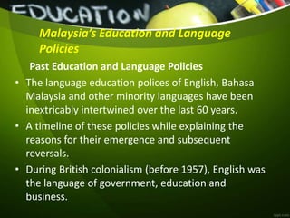 Language policy in malaysia | PPTX