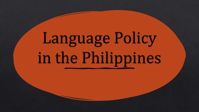 Language Policy in the Philippines and Legal Bases.pptx | Primary ...