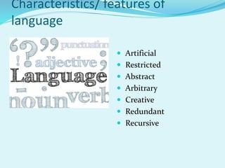 features of Language ppt | PPT