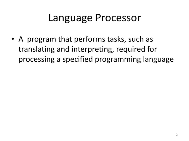 Language processor | PPTX | Programming Languages | Computing