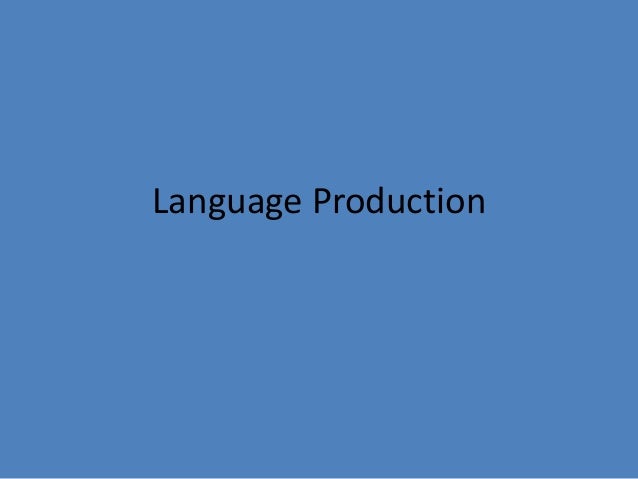 Language production