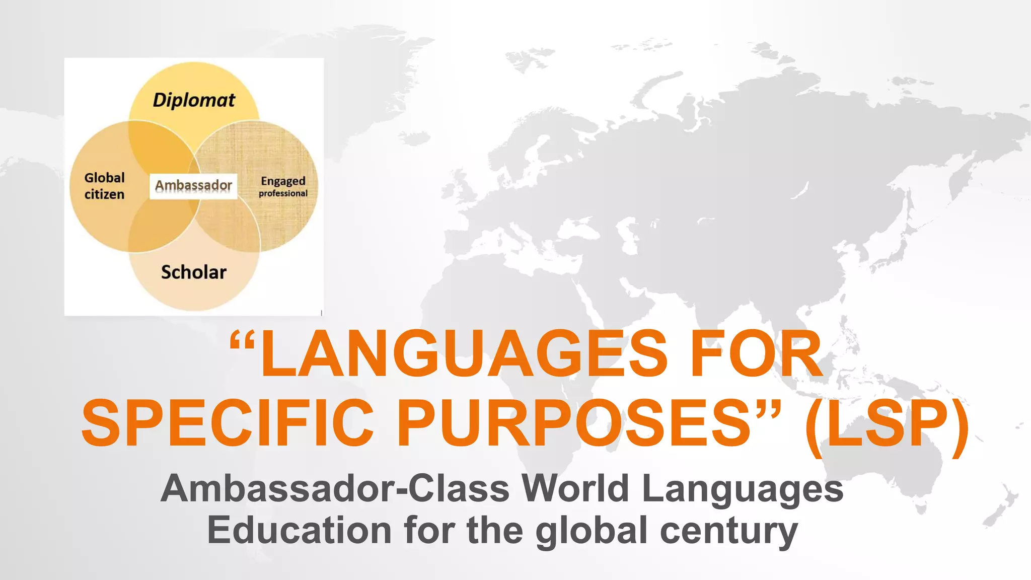 Languages for Specific Purposes: Ambassador-class world languages ...