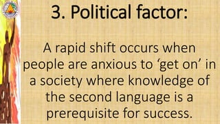 Language Shift and Factors Contributing to Language Shift | PPTX
