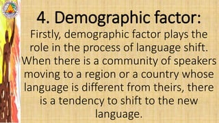 Language Shift and Factors Contributing to Language Shift | PPTX