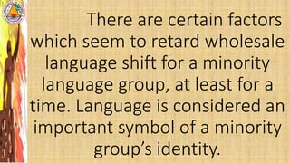 Language Shift and Factors Contributing to Language Shift | PPTX