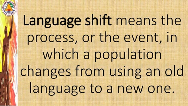 Language Shift and Factors Contributing to Language Shift