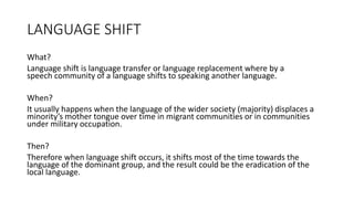 Language shift maintenance death | PPTX