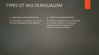 Languages in contact Sociolinguistics | PPTX