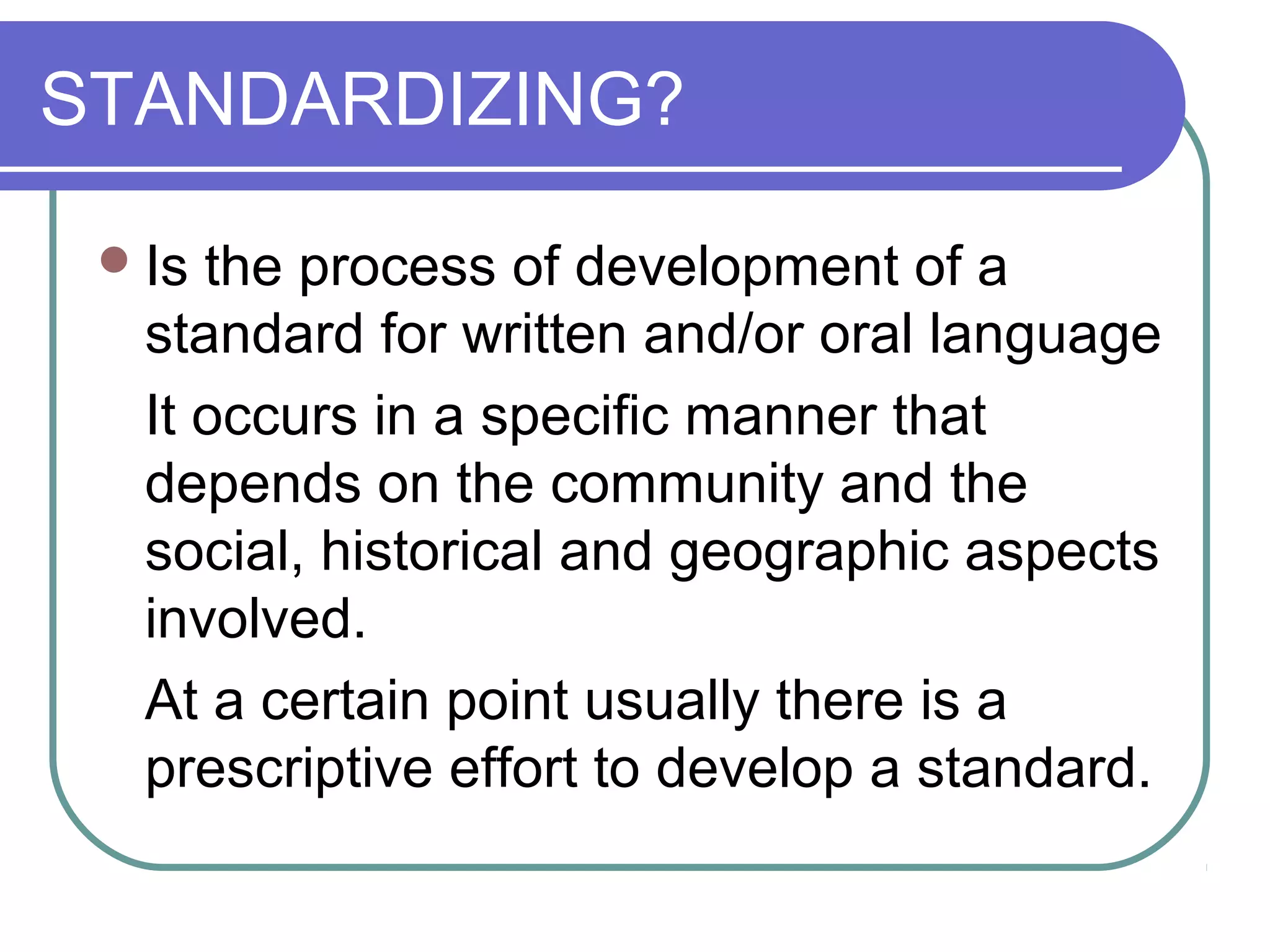 Language standardization: How and why | PPT