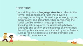 Language structure in sociolinguistics ppt 2.pptx