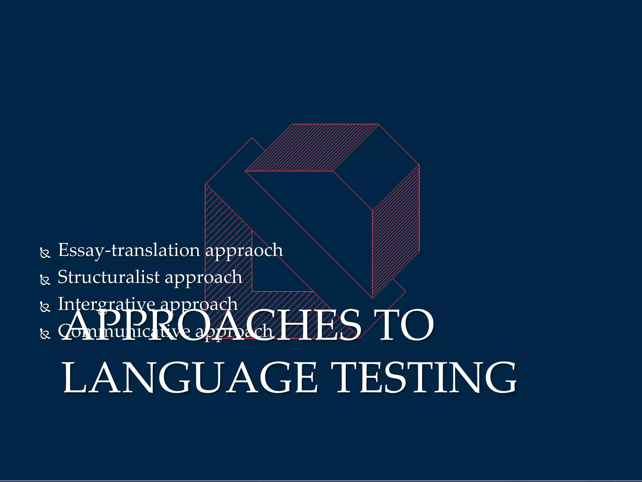 Language testing approaches & techniques | PPTX | Standardized Testing ...