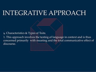 Language testing approaches & techniques | PPTX