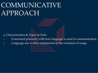 Language testing approaches & techniques | PPTX