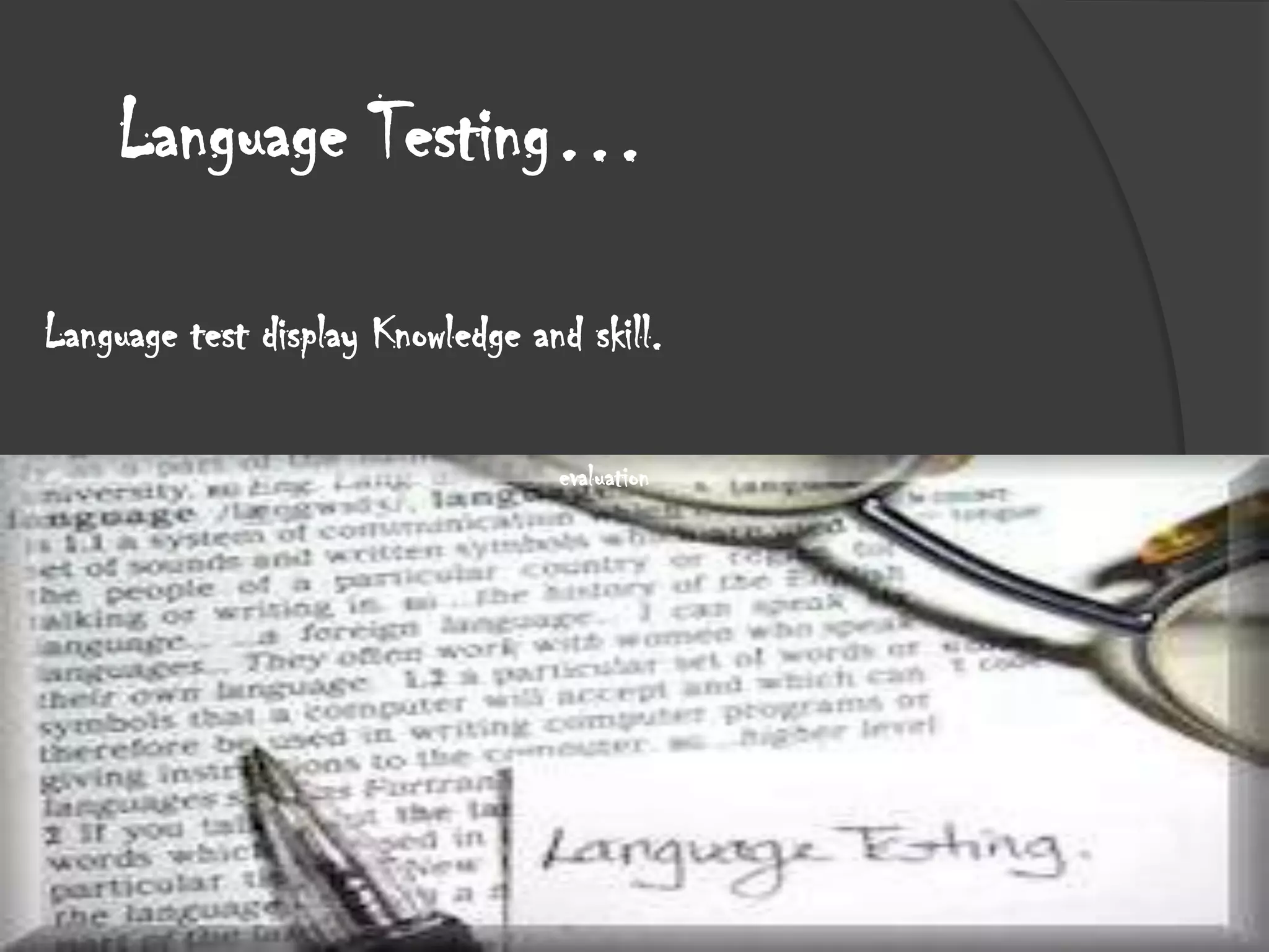 Language testing and evaluation | PPTX