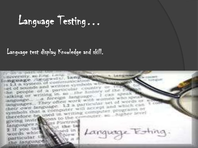 Language testing and evaluation | PPT