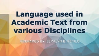 Language used in Academic Text from various Disciplines.pptx
