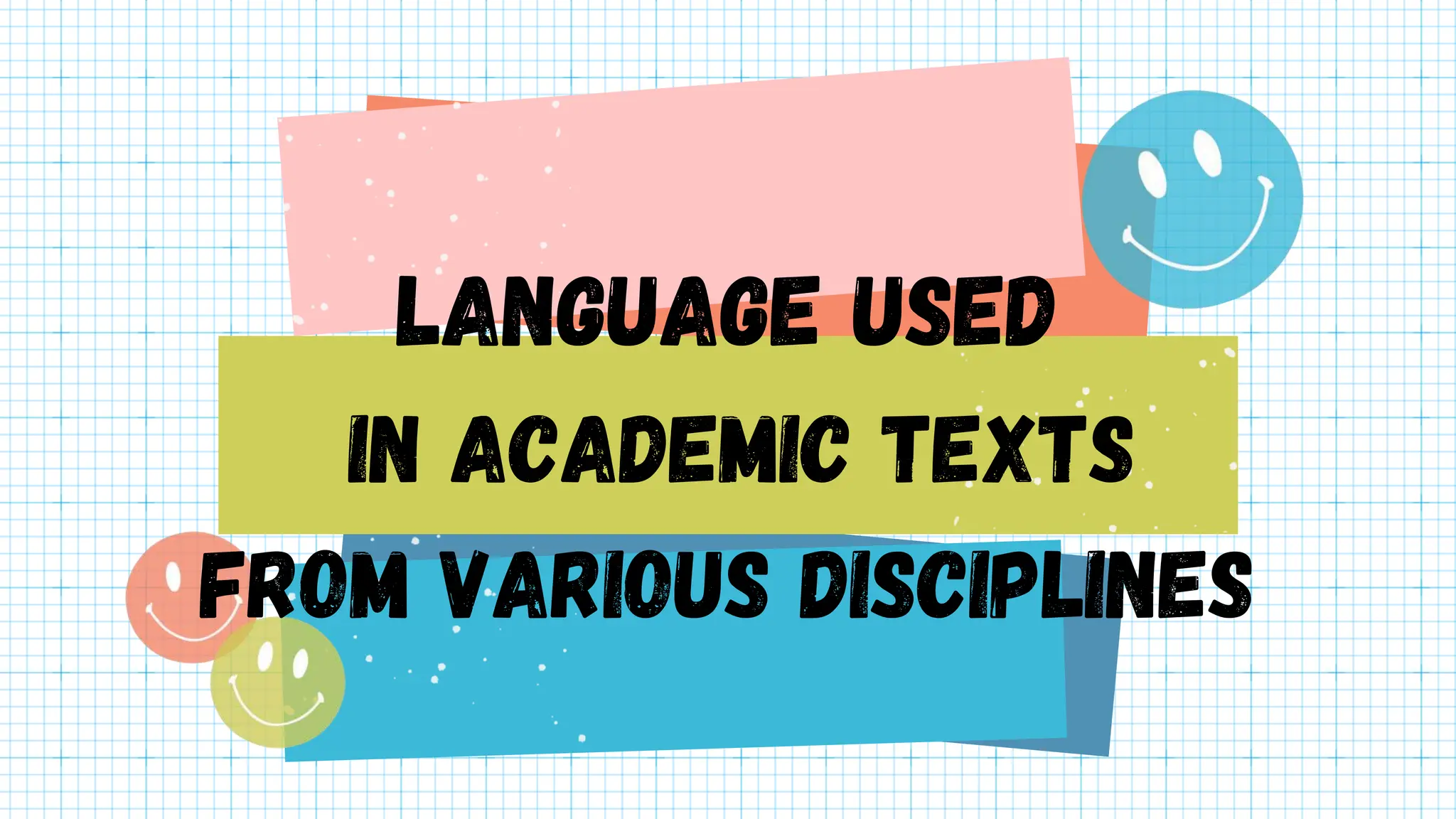Language Used in Academic Texts Across Disciplines.pptx