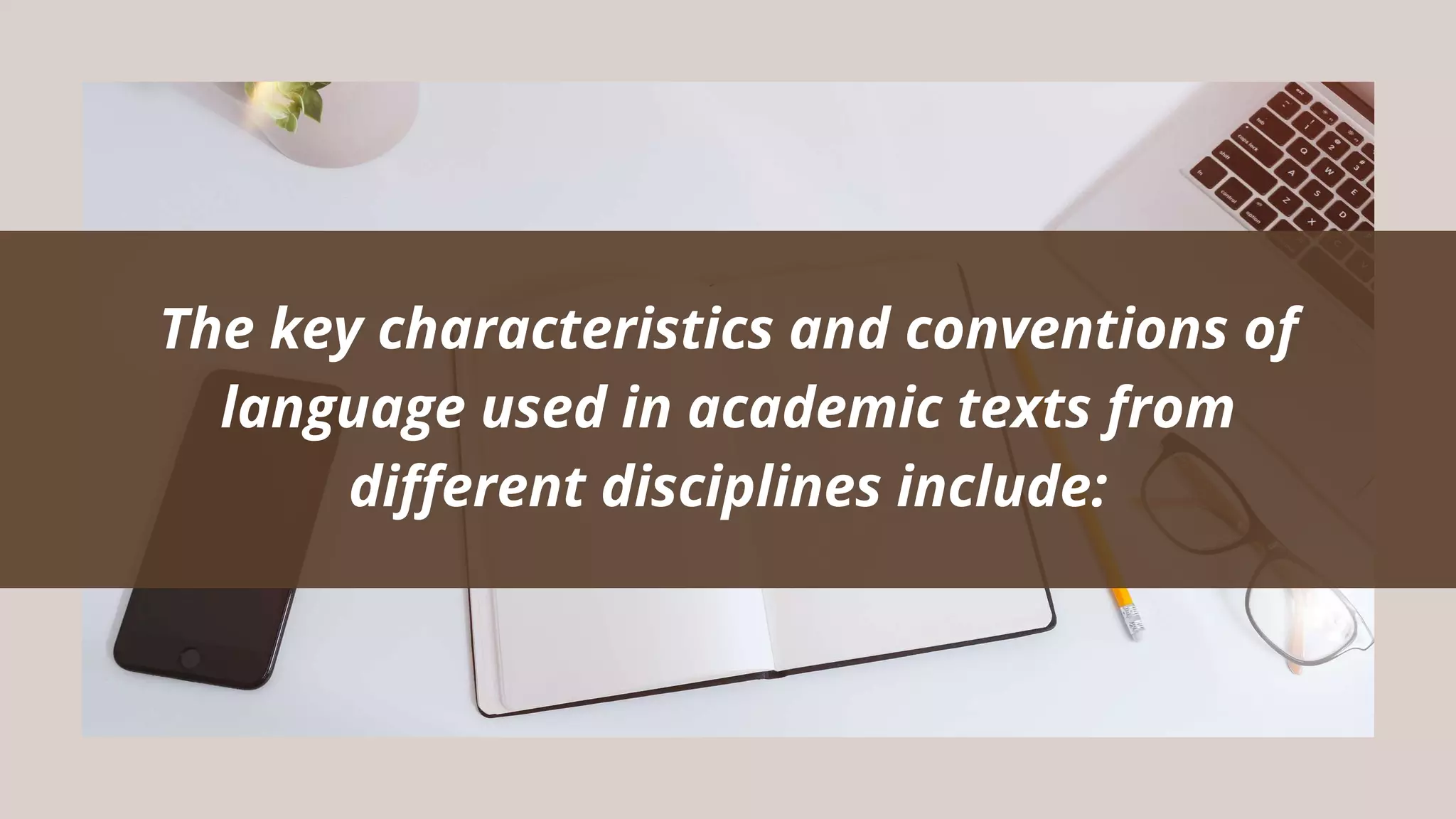 Language Used in Academic Texts from Various Disciplines.pptx