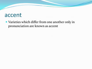 language, dialect, varietes | PPTX