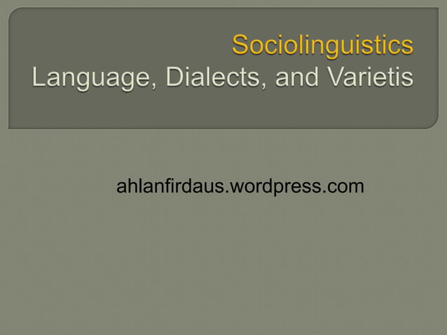 Language varieties, dialect, register and style | PPTX