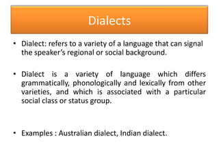 Language varieties, dialect, register and style | PPTX