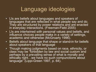 Language_varieties_language_ideologies_language_teaching.ppt