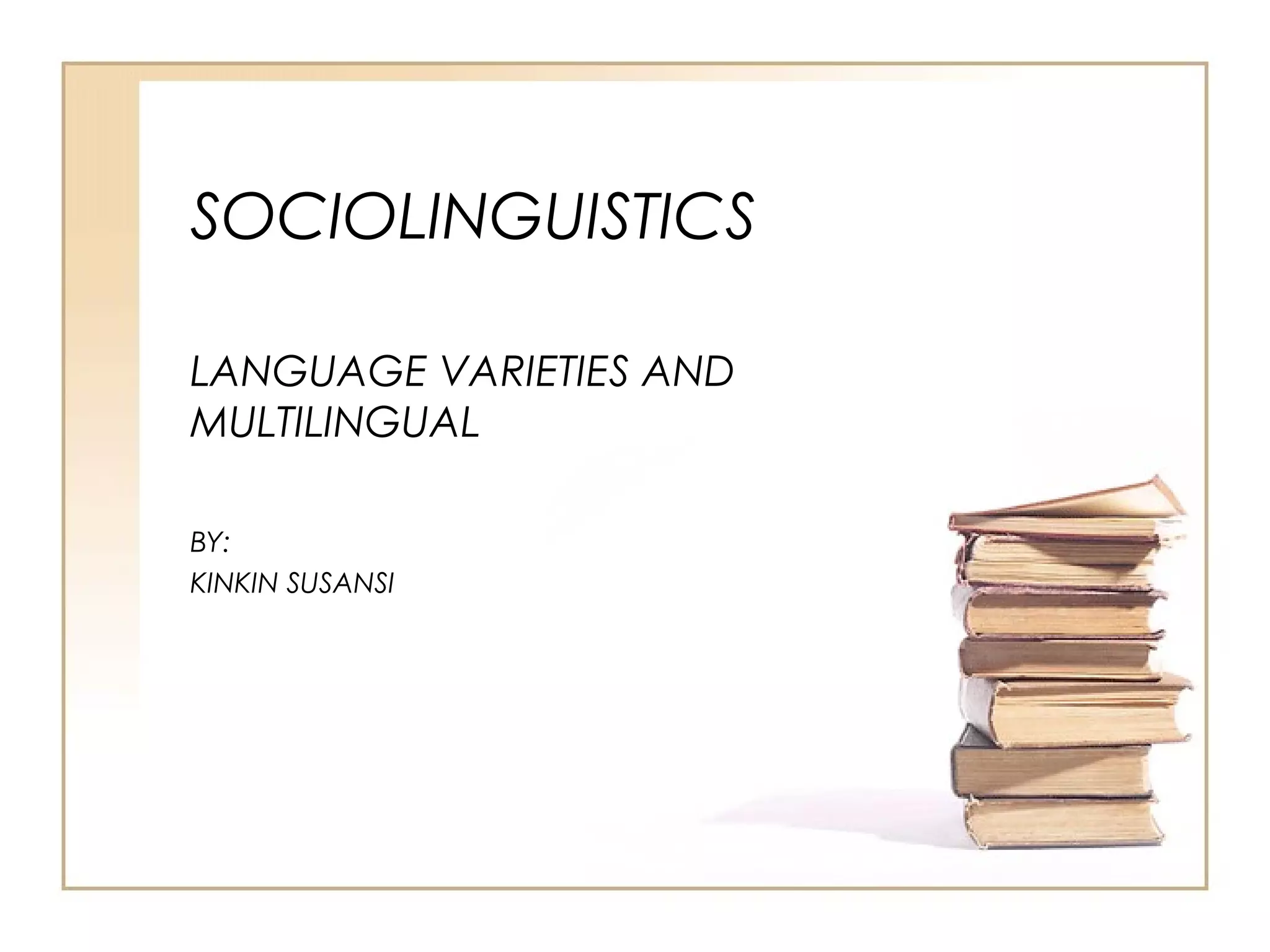 Language varieties & multilingual | PPT